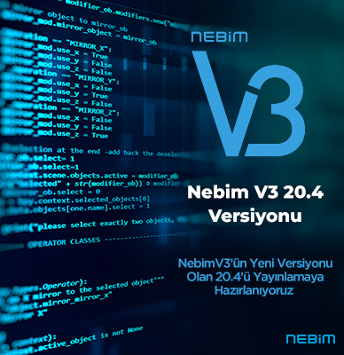 Nebim V3’ün Yeni Versiyonu Olan 20.4’ü Yayınlamaya Hazırlanıyoruz ...